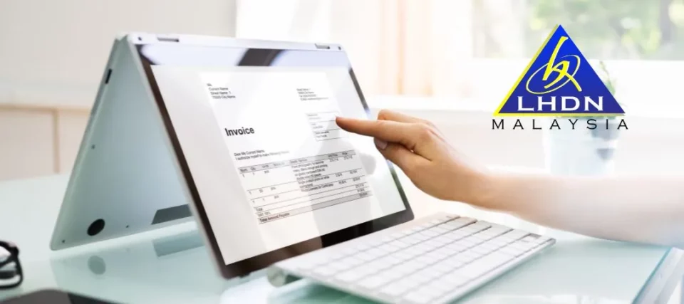 e-Invoice LHDN: Everything You Need To Know